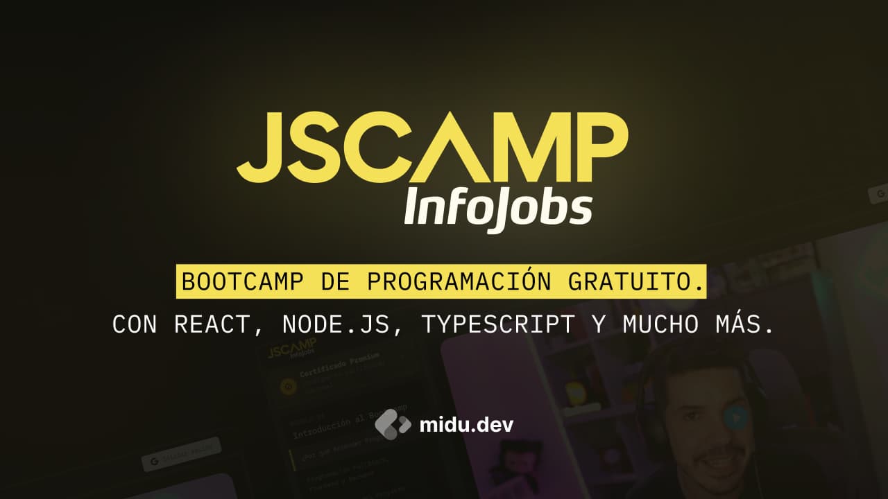 JSCamp | Bootcamp gratuito y completo de Programación con JavaScript
